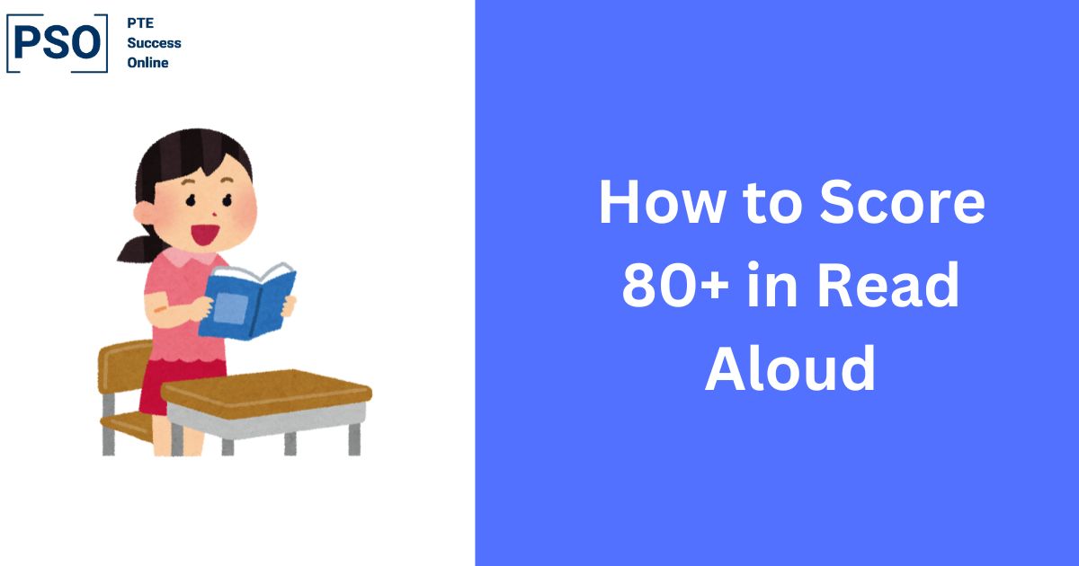 How to Score 80+ in Read Aloud: PTE Success Tips - PTE SUCCESS ONLINE